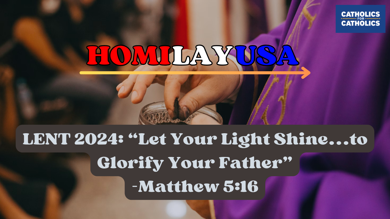HOMILAYUSA EP 01: “Let Your Light Shine, To Glorify Your Father ...