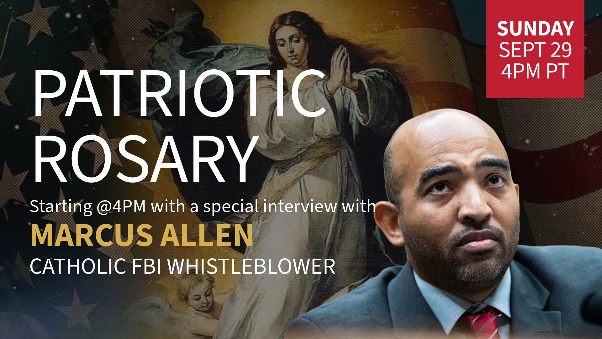 LIVE PATRIOTIC ROSARY + CATHOLIC FBI WHISTLEBLOWER MARCUS ALLEN ...