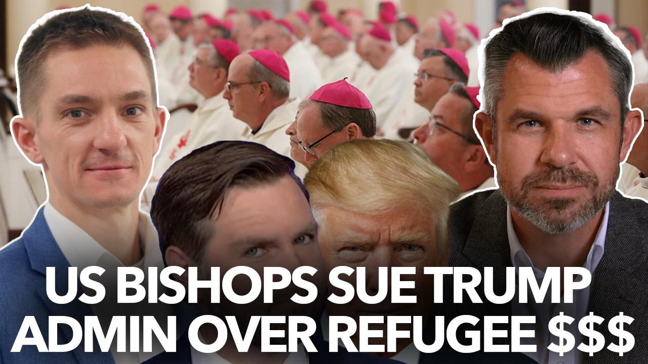 US Bishops Sue Trump Admin over Refugee Funding – John Yep with Dr ...