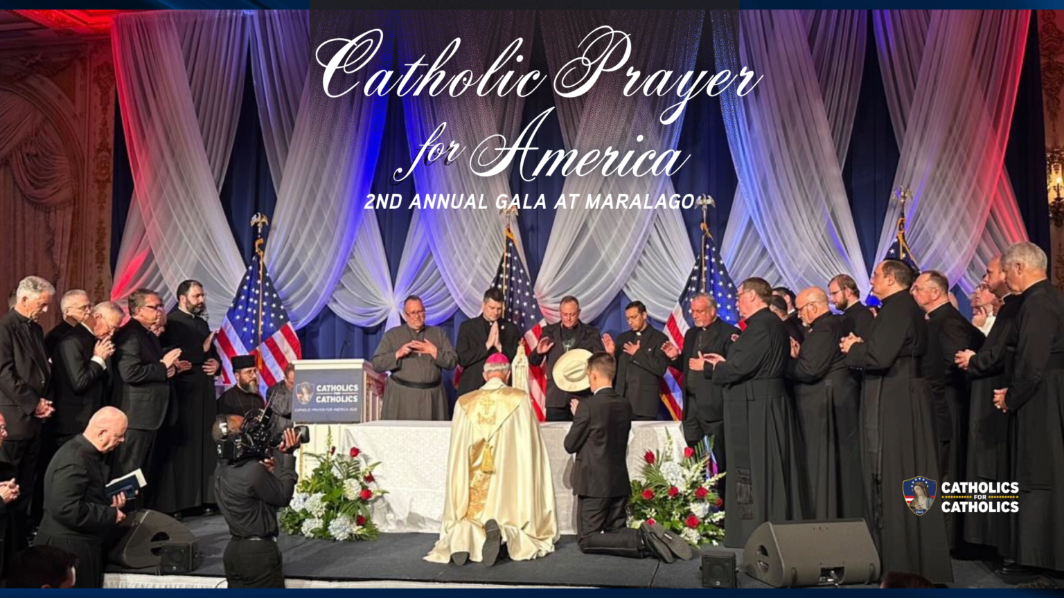Catholic Prayer for America Gala 2025 at Mar-a-Lago - Catholics For ...