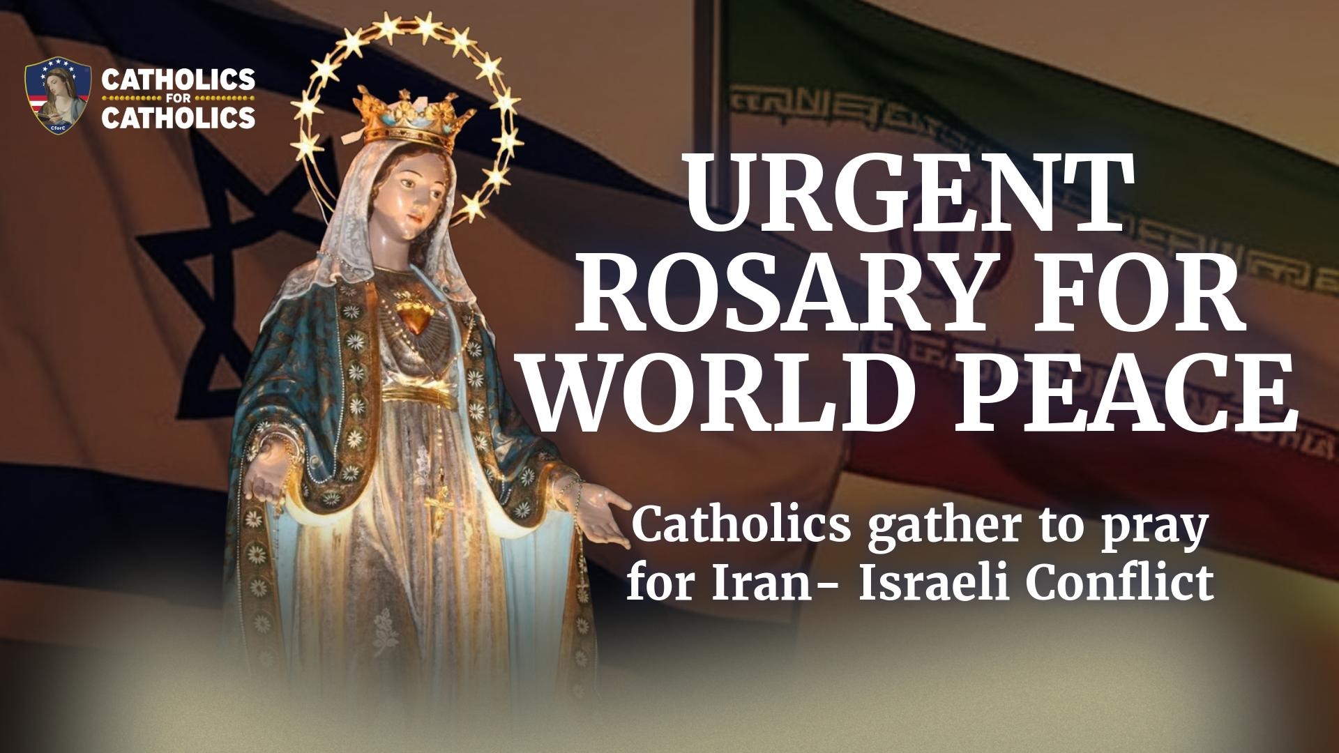 URGENT ROSARY FOR WORLD PEACE: Catholics Gather to Pray for Iran ...