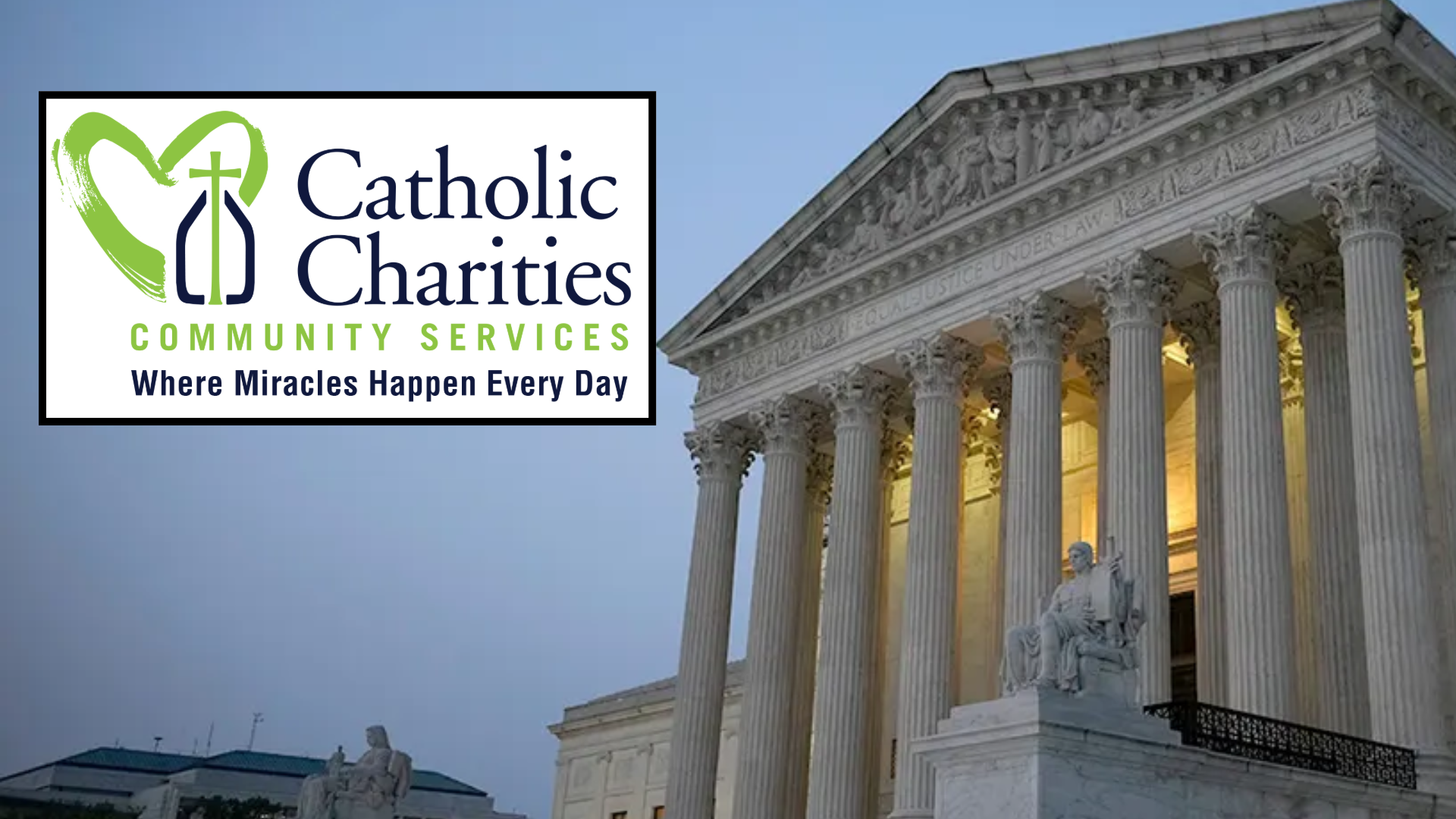 Supreme Court Rules in Favor of Catholic Charities - Catholics For ...