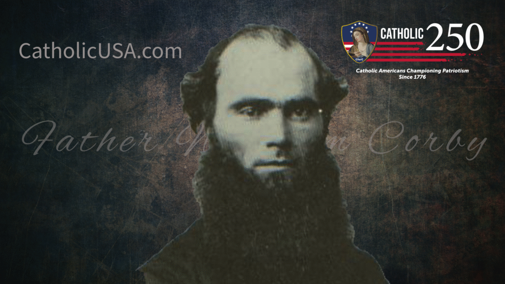 Father William Corby: The Esteemed Catholic Chaplain of the Civil War ...