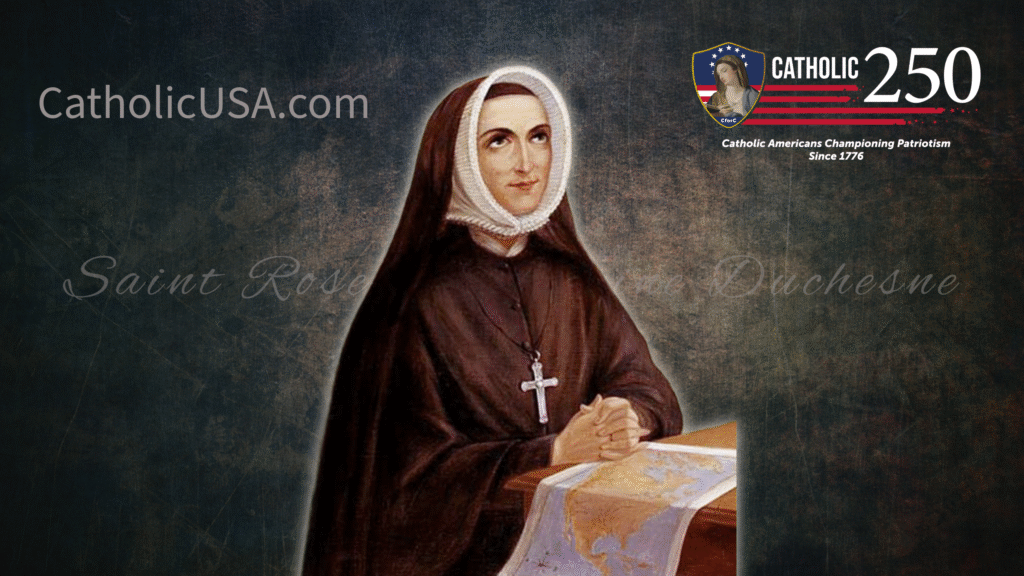 Saint Rose Philippine Duchesne: A Life of Obedience and Service - Catholics For Catholics