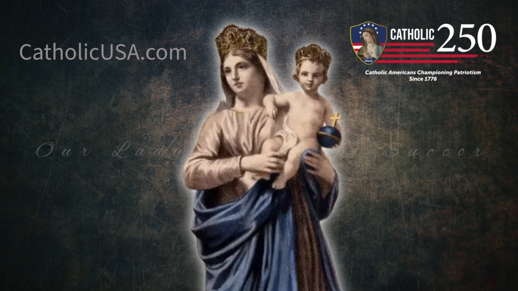 Our Lady of Prompt Succor and the Battle of New Orleans - Catholics For ...
